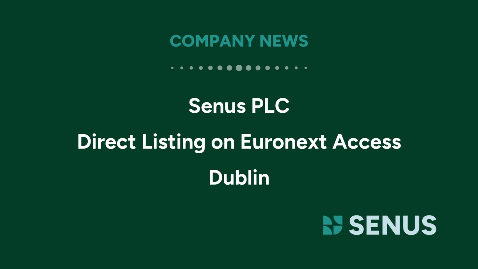 Senus PLC - SENUS
